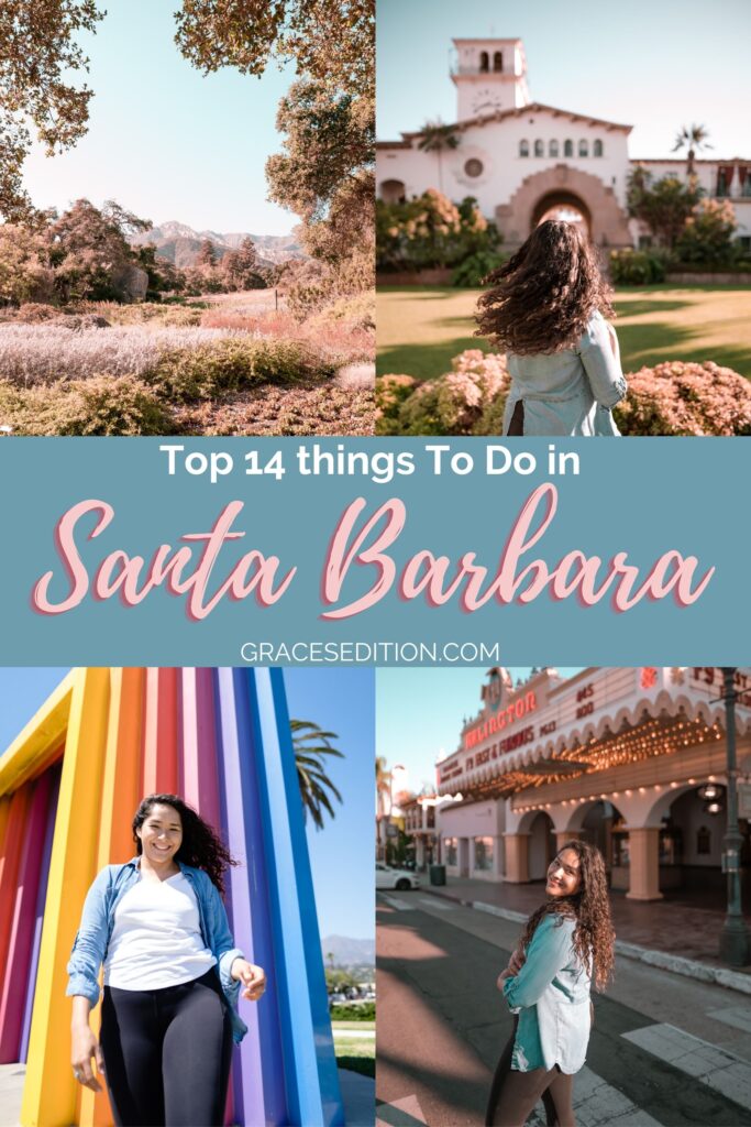 The Most Epic Santa Barbara Day Trip - Grace's Edition